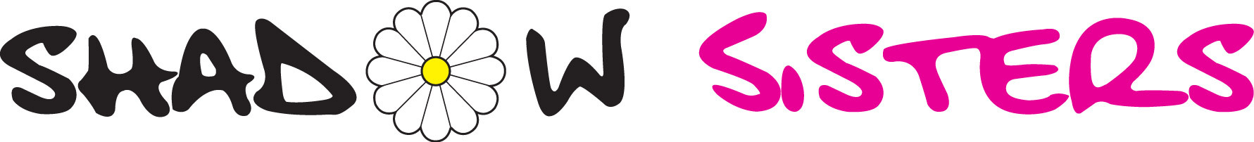 Shadow Sisters - HISTORY